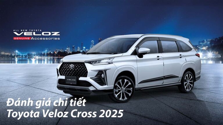 Đánh giá chi tiết Toyota Veloz Cross 2025 – Thiết kế SUV, tiện nghi MPV